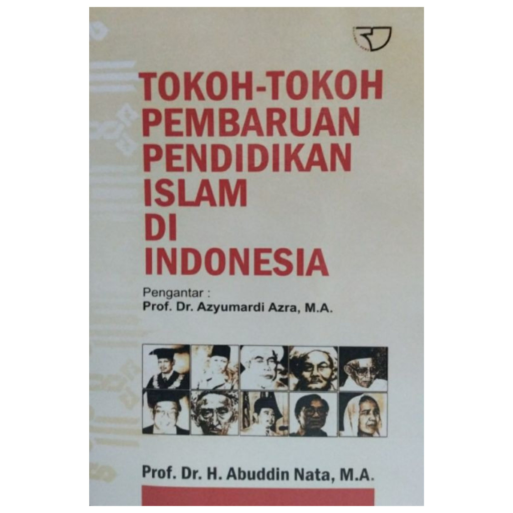 Jual Tokoh Tokoh Pembaruan Pendidikan Islam di Indonesia - Abuddin Nata ...