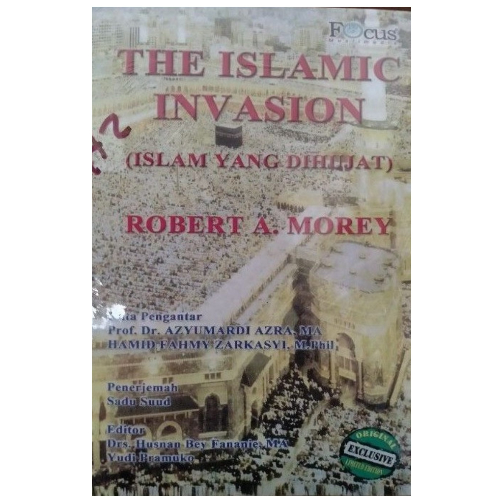 Jual The Islamic Invasion - Islam yang Dihujat - Robert A. Morey - NR ...