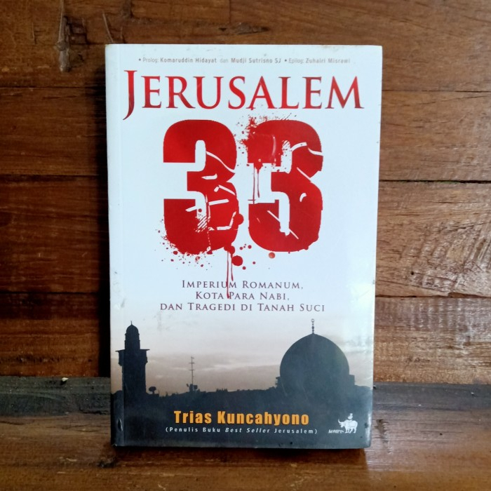 Jual JERUSALEM 33 IMPERIUM ROMANUM KOTA PARA NABI, TRAGEDI DI TANAH SUCI -TRIAS KUNCAHYONO ...