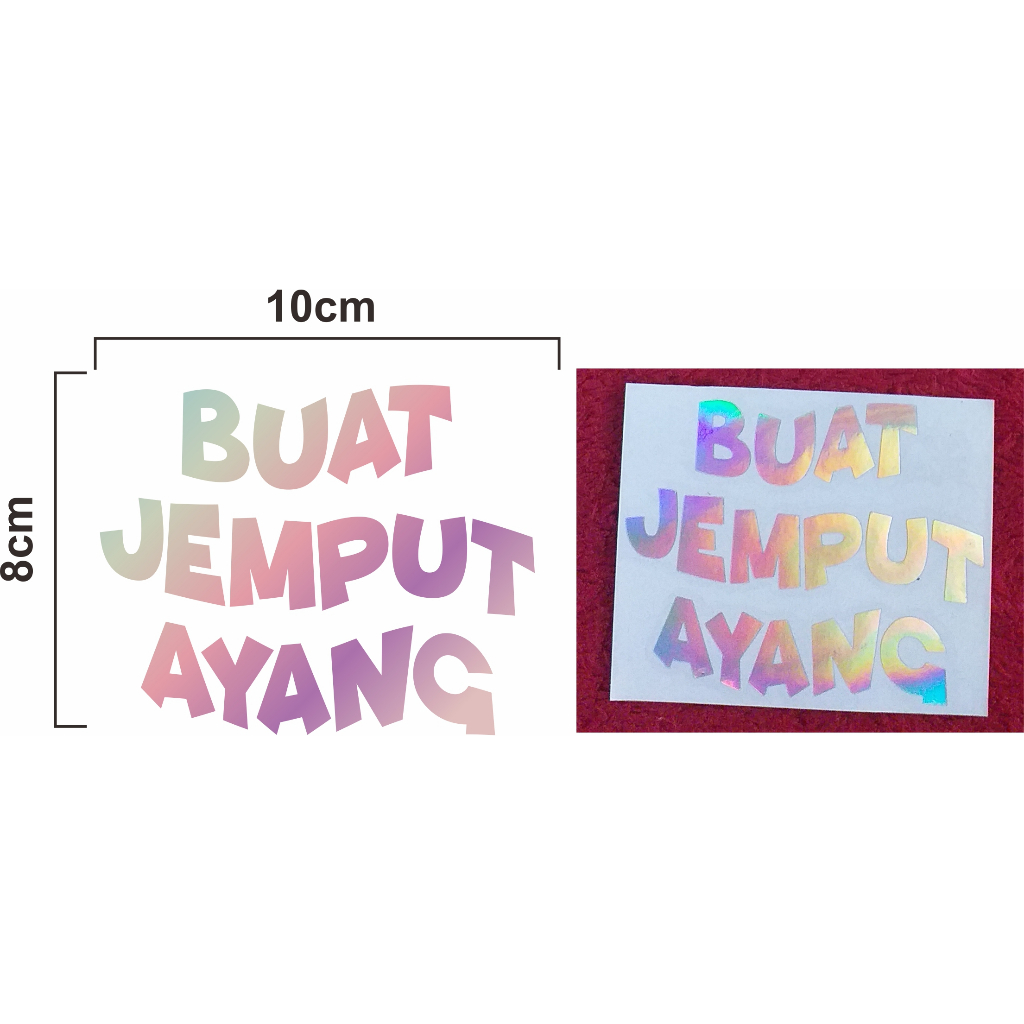 Jual Stiker cutting hologram Buat Jemput Ayang, stiker viral Buat ...