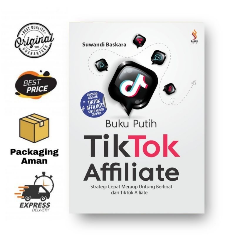 Jual Buku Putih Tiktok Affiliate Tik Tok Afiliate - Suwandi Baskara ...
