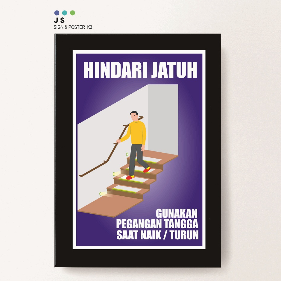 Jual Poster Safety K3 - GUNAKAN PEGANGAN TANGGA + Frame A2 | Shopee ...