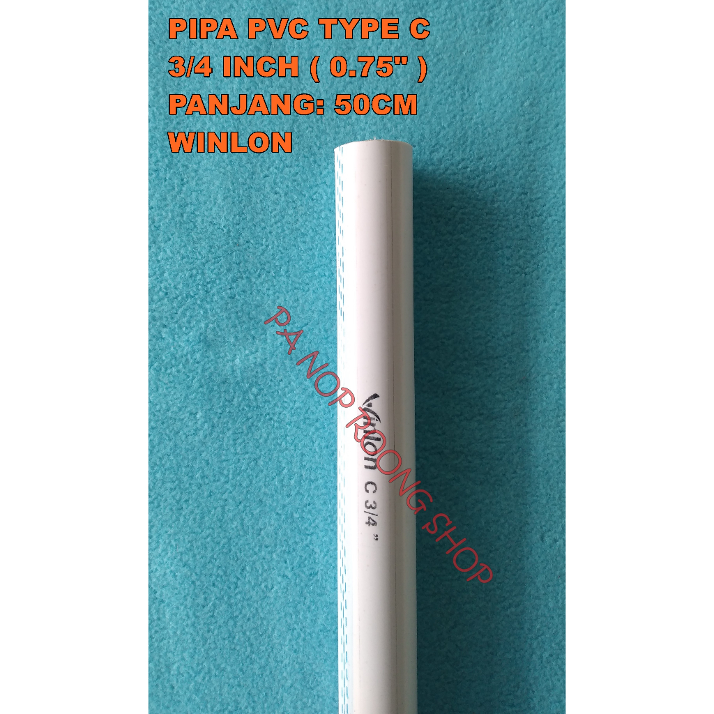 Jual PIPA PVC TYPE C ( TIPIS ) WINLON 3/4 INCH PANJANG 50CM PUTIH ...