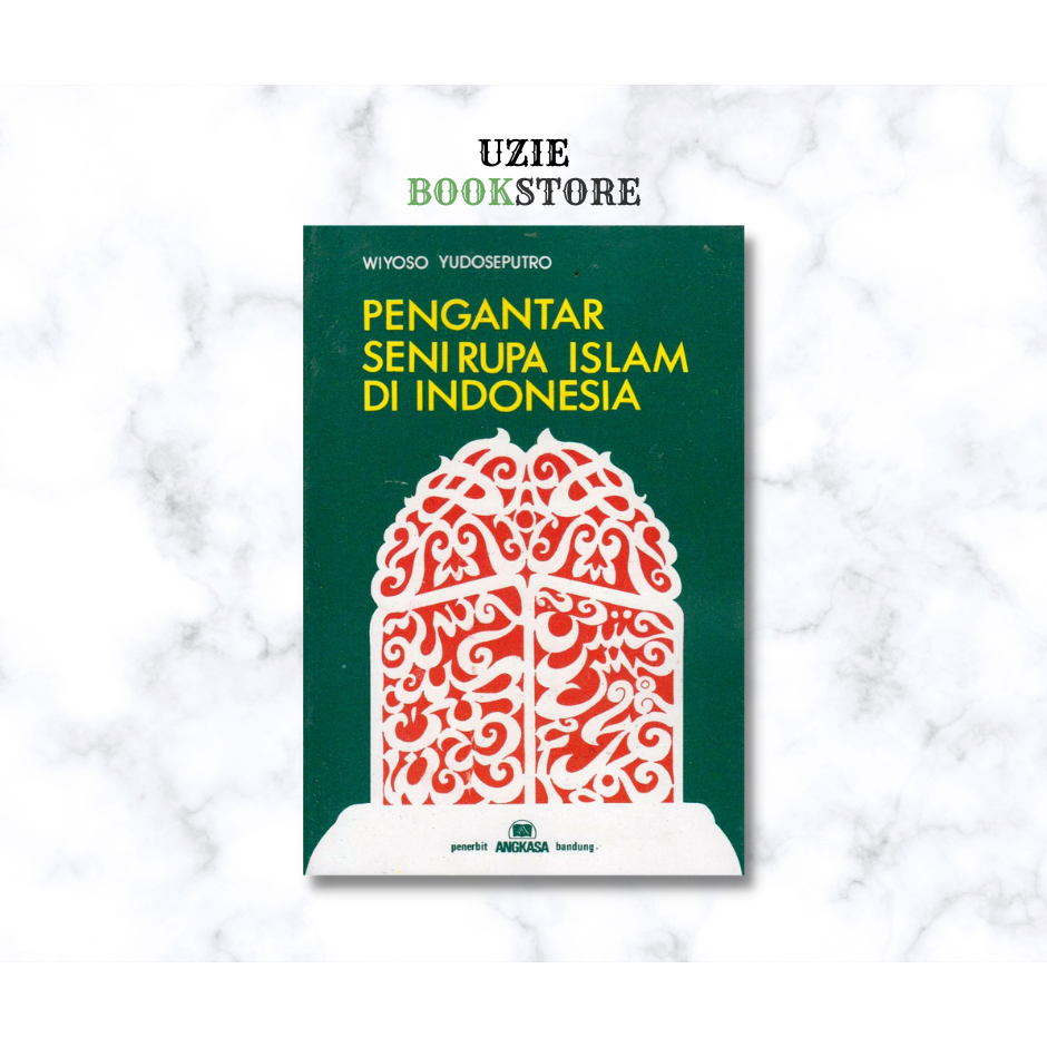 Jual Original - Pengantar Seni Rupa Islam Di Indonesia | Shopee Indonesia