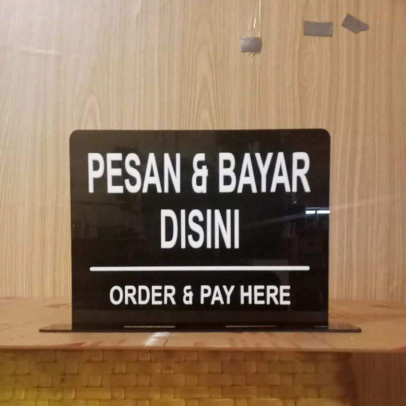 Jual Pesan Dan Bayar Disini / Order & Pay Here Sign In Standing Acrylik ...