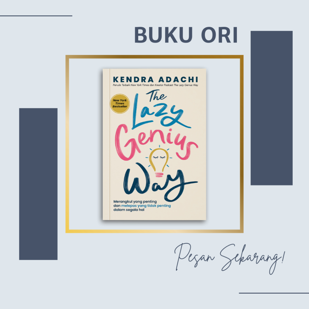Jual Buku THE LAZY GENIUS WAY SENI MENATA HIDUP APA ADANYA ALA LAZY ...