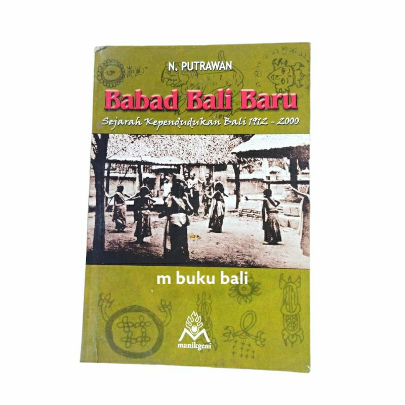 Jual Babad Bali Baru Sejarah Kependudukan Bali 1912-2000 | Shopee Indonesia