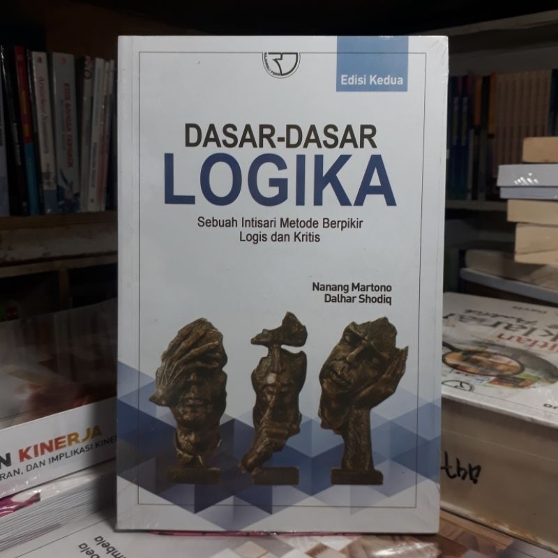Jual Buku DASAR-DASAR LOGIKA: Sebuah Intisari Metode Berpikir Logis dan ...