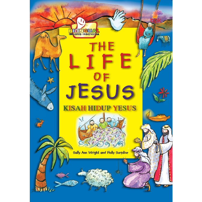 Jual THE LIFE OF JESUS- SALLY ANN WRIGHT-ANNO DOMINI- BPK Gunung Mulia ...