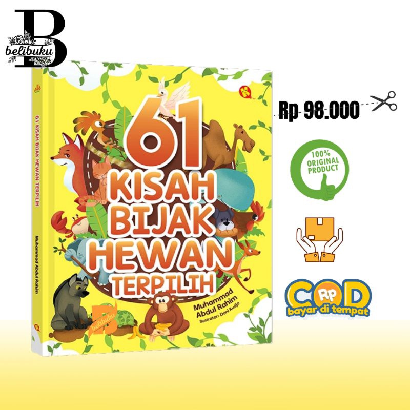 Jual 61 Kisah Bijak Hewan Terpilih buku cerita anak bergambar berwarna Al-Kautsar Muhammad Abdul ...
