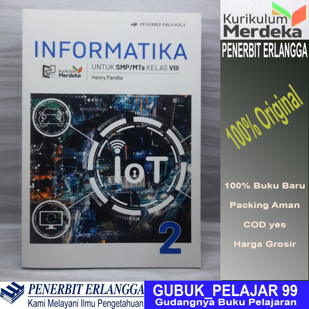 Jual INFORMATIKA 2 Kelas 8 /VIII SMP/MTs Erlangga Kurikulum Merdeka Penulis: HENRY PANDIA ...