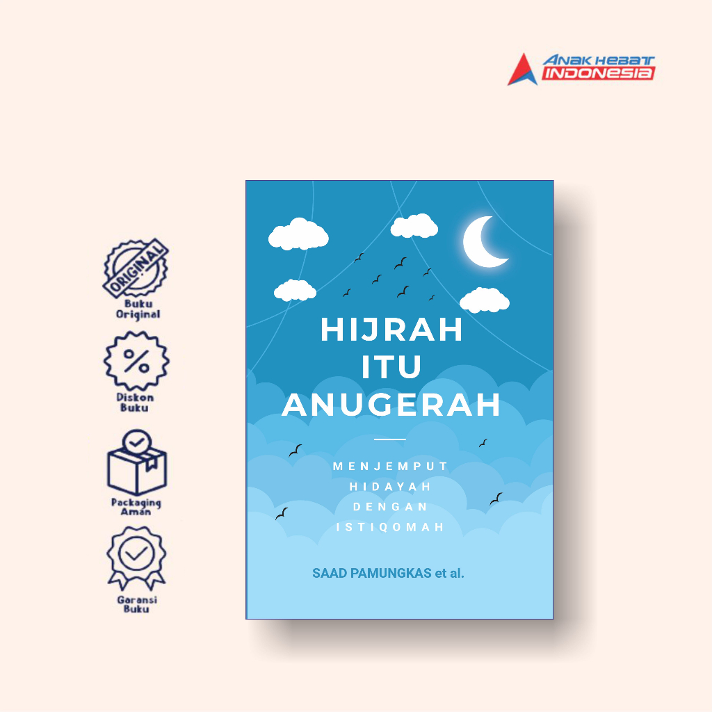 Jual Buku Hijrah Itu Anugerah: Menjemput Hidayah Dengan Istiqomah ...