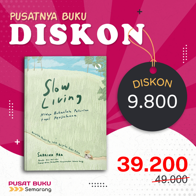 Jual Buku Motivasi Psikologi Slow Living Hidup Bukanlah Pelarian tapi Perjalanan Self ...
