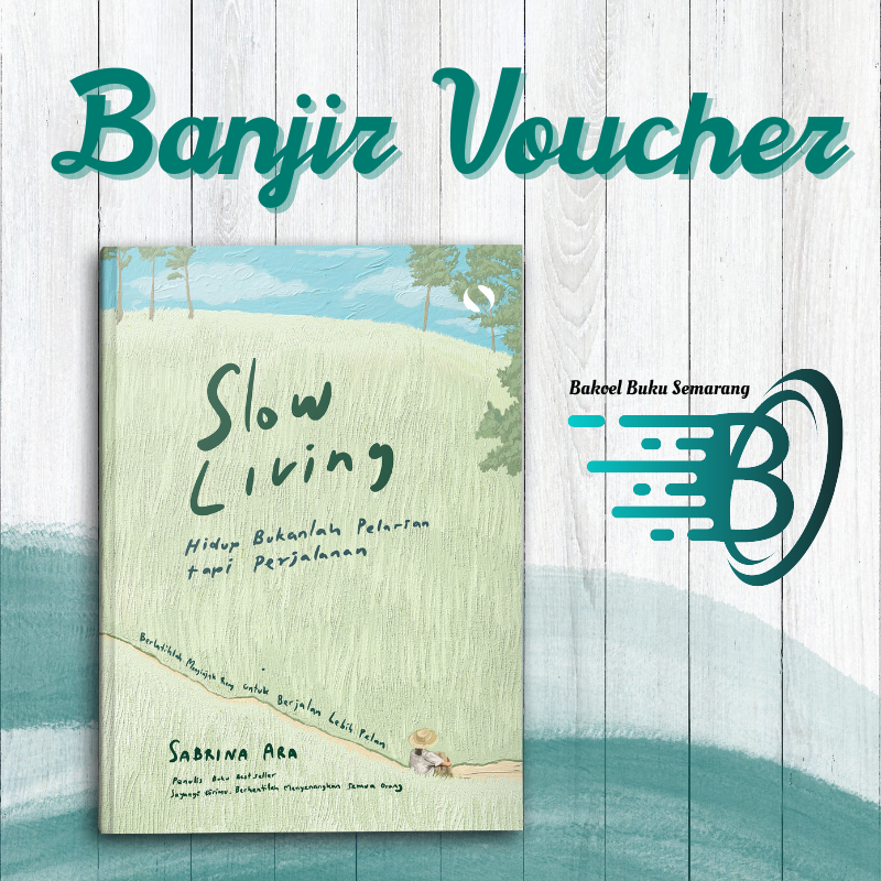 Jual Buku Motivasi Psikologi Slow Living Hidup Bukanlah Pelarian tapi ...