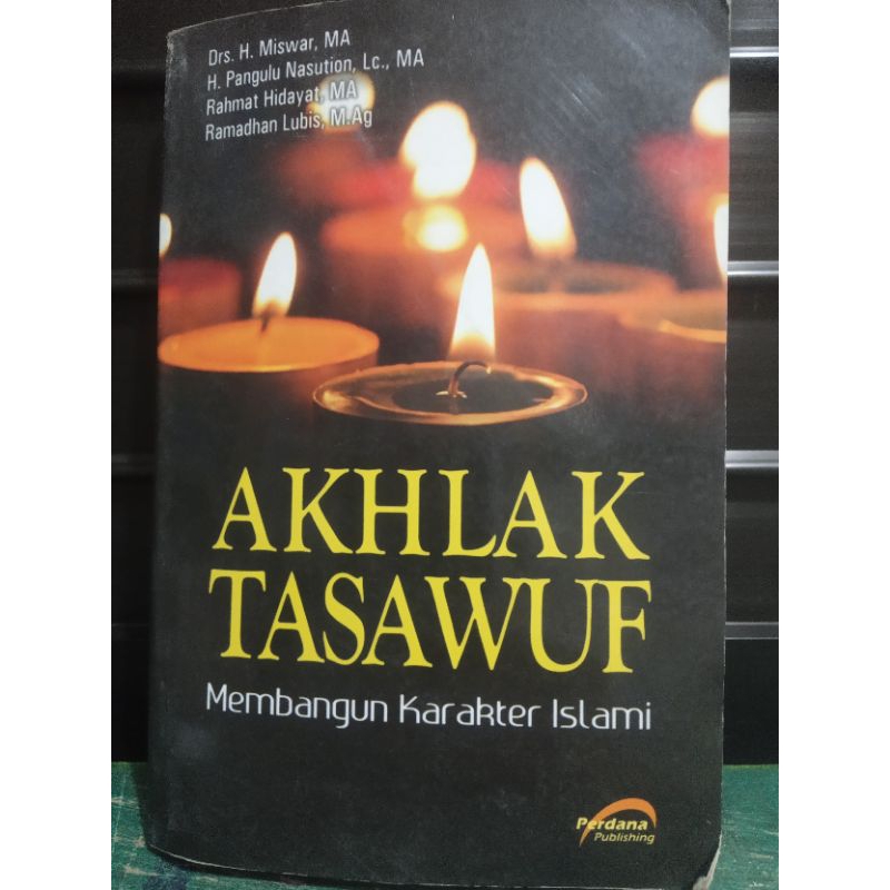 Jual buku Akhlak Tasawuf.( membangun karakter Islami) karangan Drs H ...
