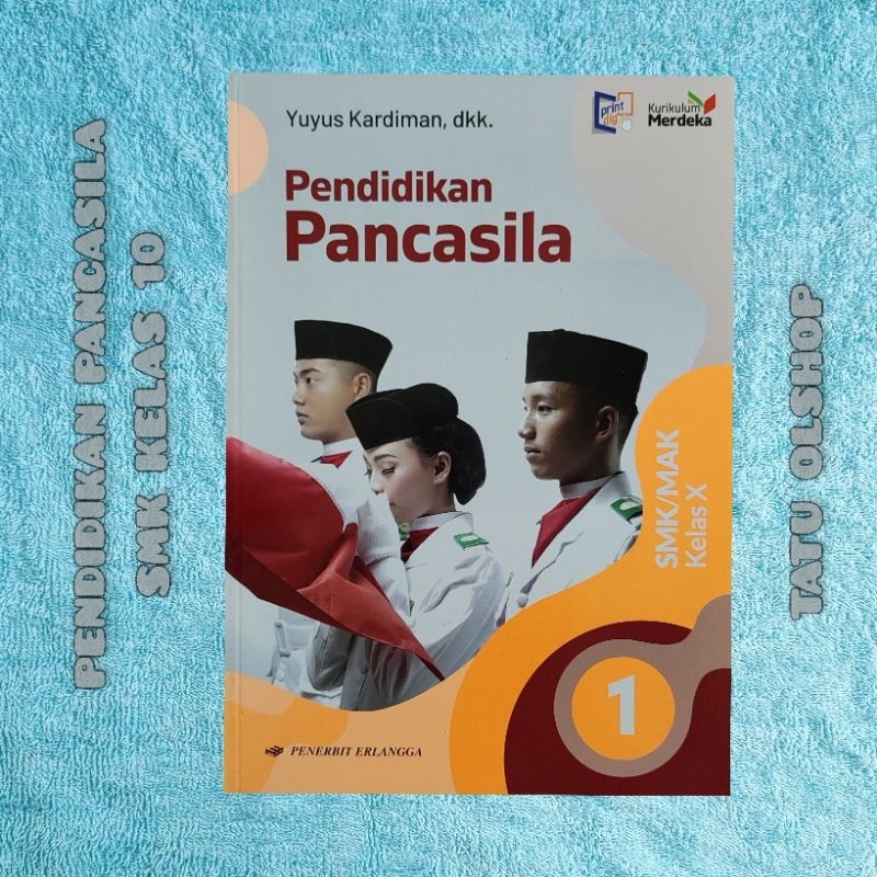 Jual Buku Kurikulum Merdeka Pendidikan Pancasila PKN PPKn SMK Kelas 10 11 X XI 1 2 Original ...
