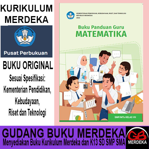Jual Buku Panduan Guru Kurikulum Merdeka K21 K22 Kelas 7/ VII SMP/MTs Pelajaran Matematika,Bhs ...
