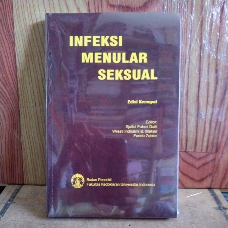 Jual INFEKSI MENULAR SEKSUAL, Edisi Keempat. (FKUI) | Shopee Indonesia