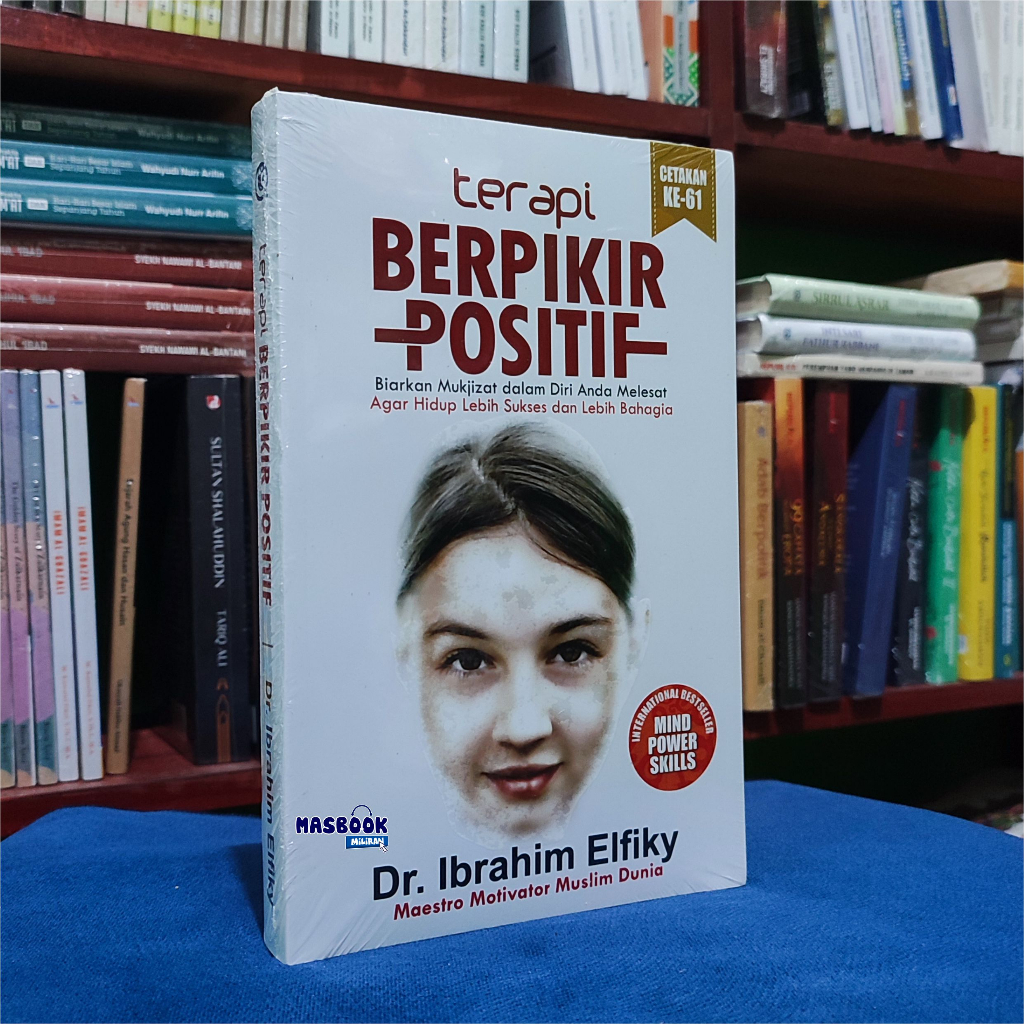 Jual BUKU TERAPI BERPIKIR POSITIF - Dr. Ibrahim Elfiky | Shopee Indonesia