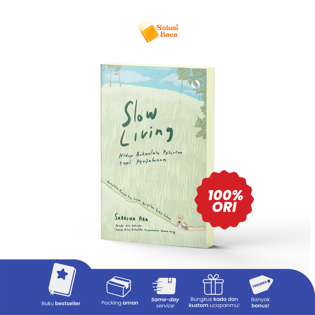 Jual Buku Slow Living, Hidup Bukanlah Pelarian Tapi Perjalanan ...