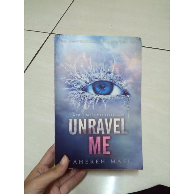 Jual Original Preloved Unravel Me (Shatter Me #2) by Tahereh Mafi (US ...
