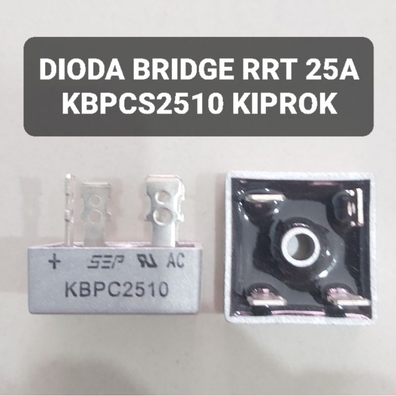 Jual Dioda Bridge 25 Amper RRT Kiprok 25A Diode KBPC2510 | Shopee Indonesia