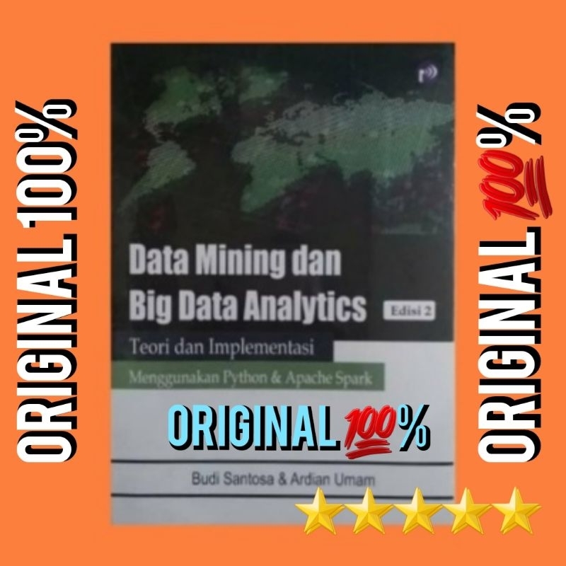Jual Buku ORI 100 Data Mining Dan Big Data Analytics Budi Santosa