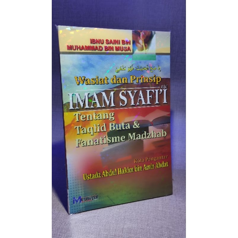 Jual Buku Wasiat dan Prinsip Imam Syafi’i Tentang Taqlid Buta dan ...
