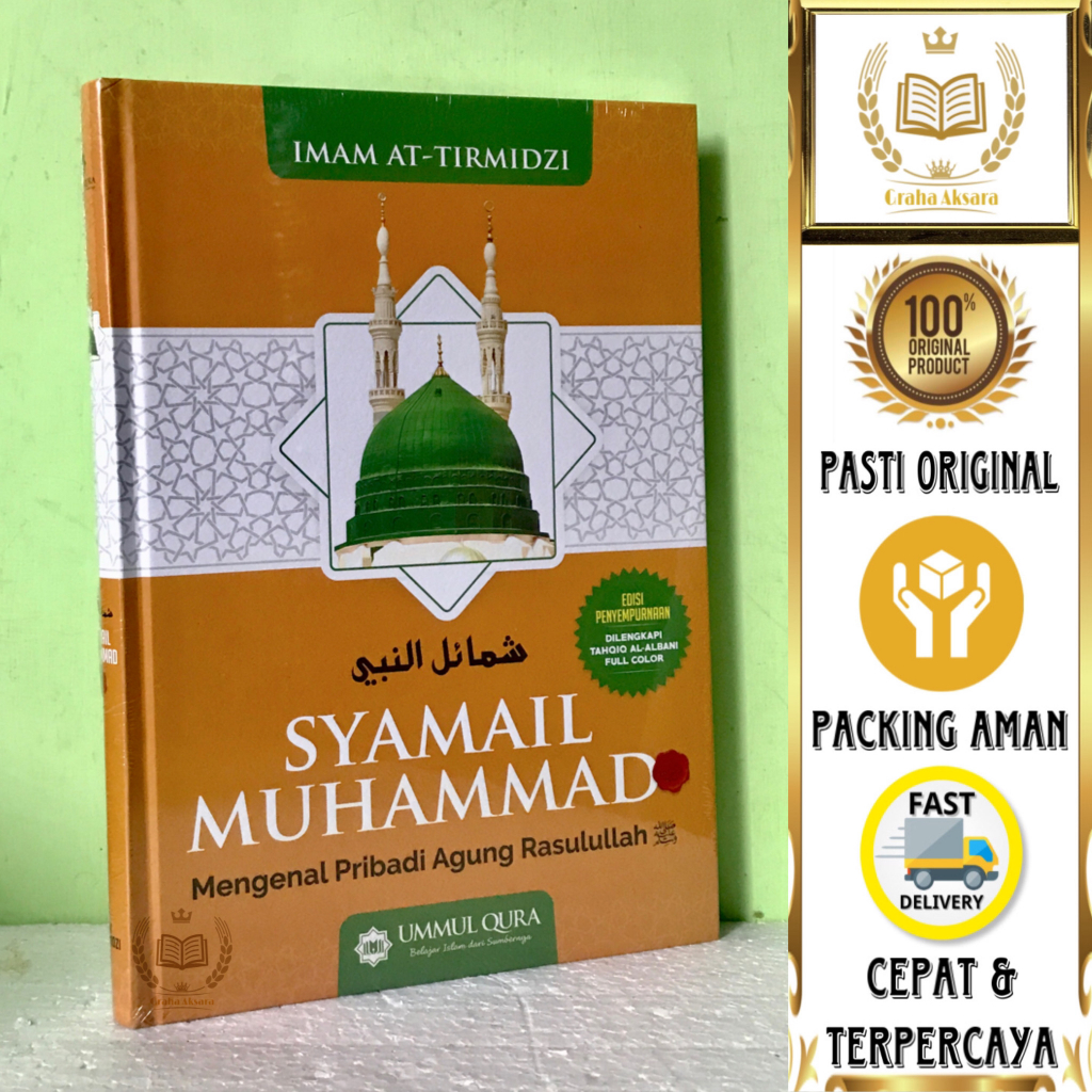 Jual Buku Syamail Muhammad - Mengenal Pribadi Agung Rasulullah - Imam ...