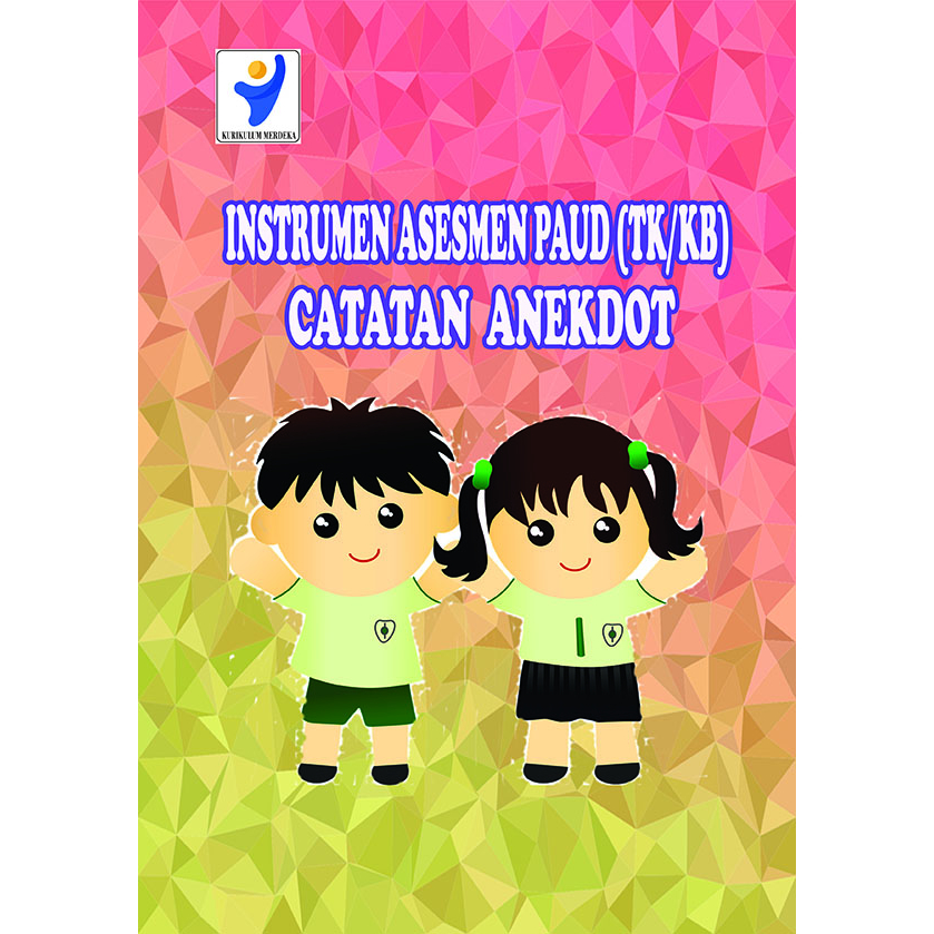 Jual BUKU CATATAN ANEKDOT / INSTRUMEN PENILAIAN PAUD (TK/KB) sesuai ... Jual BUKU CATATAN ANEKDOT / INSTRUMEN PENILAIAN PAUD (TK/KB) sesuai ...