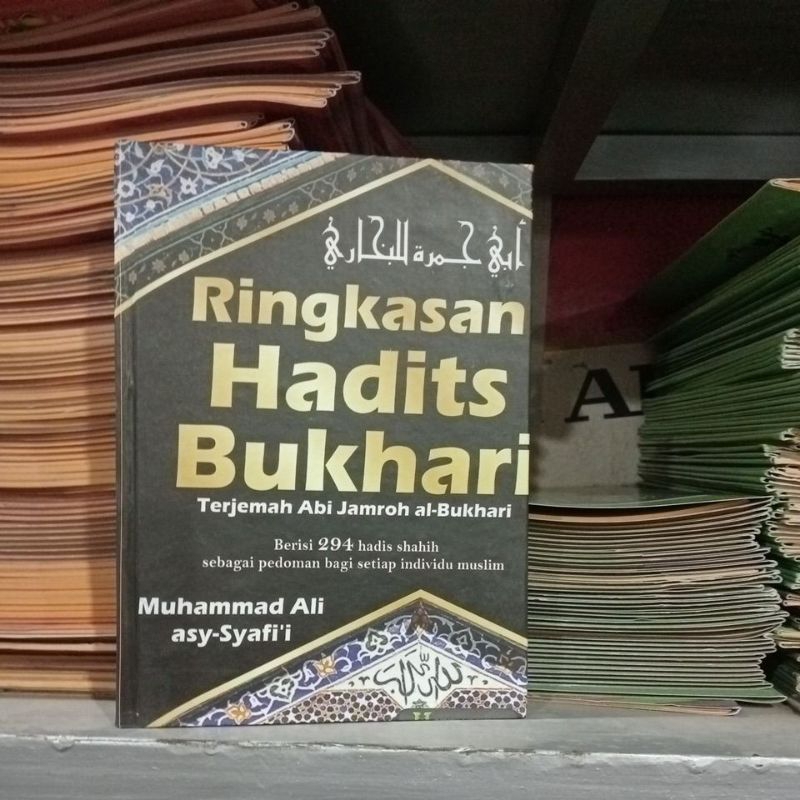 Jual Ringkasan hadits Bukhari terjemah Abi jamroh al-Bukhari berisi 294 ...