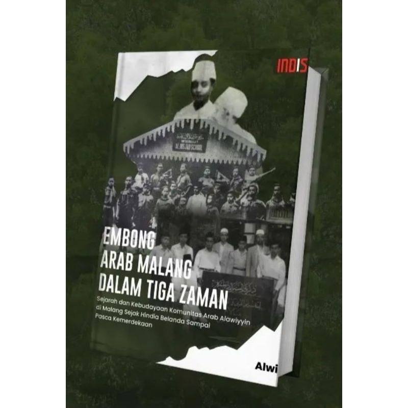 Jual Embong Arab Malang Dalam Tiga Zaman: Sejarah dan Kebudayaan ...