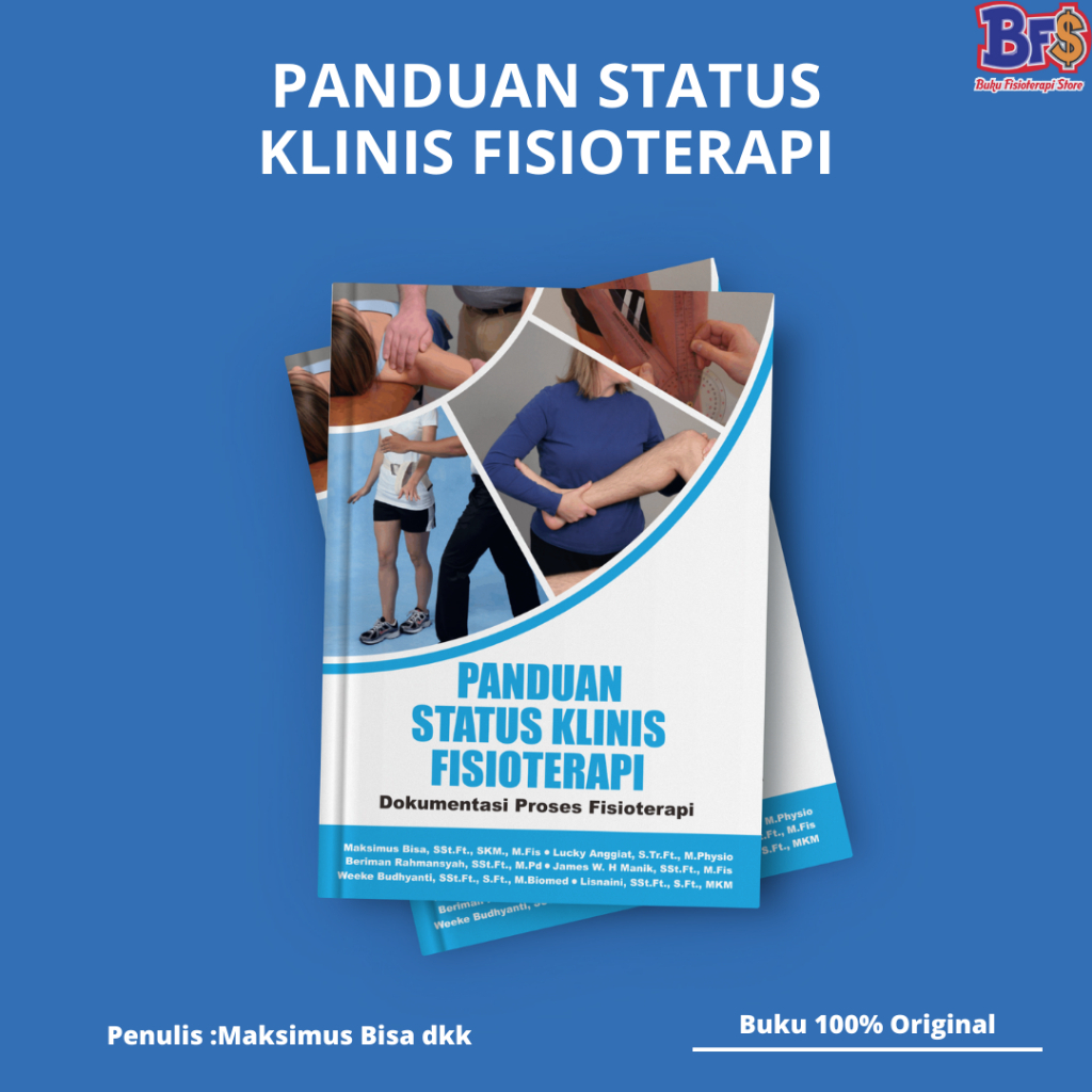 Jual Panduan Status Klinis Fisioterapi (Dokumentasi Proses Fisioterapi ...