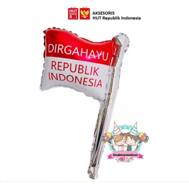 Jual WINDBLOWN BALON FOIL STICK PENTUNG BENDERA MERAH PUTIH DIRGAHAYU ...