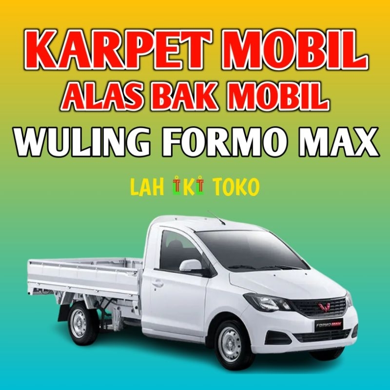 Jual Karpet alas bak mobil pick up WULING FORMO MAX/ alas mobil/Tebal 1 ...