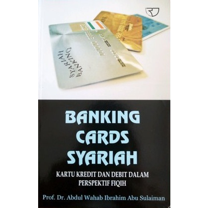 Jual BANKING CARDS SYARIAH (kartu kredit dan debit dalam perspektif ...