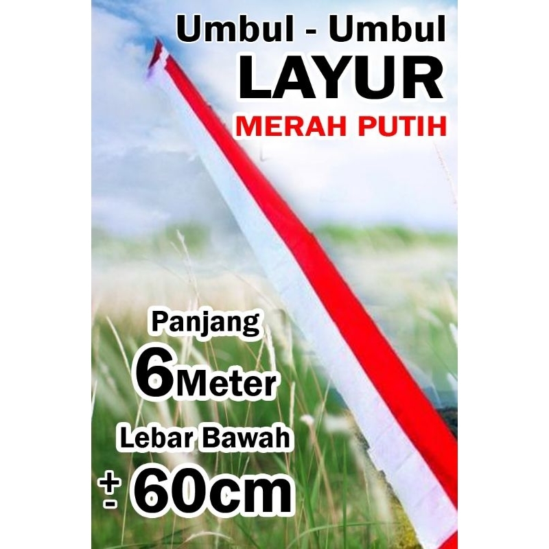 Jual BENDERA UMBUL UMBUL MERAH PUTIH LAYUR 4meter dan 6meter | Shopee Indonesia
