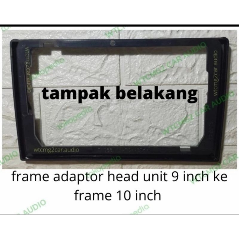 Jual frame adaptor head unit 9 inch ke frame 10 inch | Shopee Indonesia