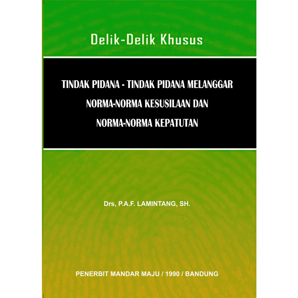 Jual DELIK DELIK KHUSUS TINDAK PIDANA TINDAK PIDANA MELANGGAR NORMA ...