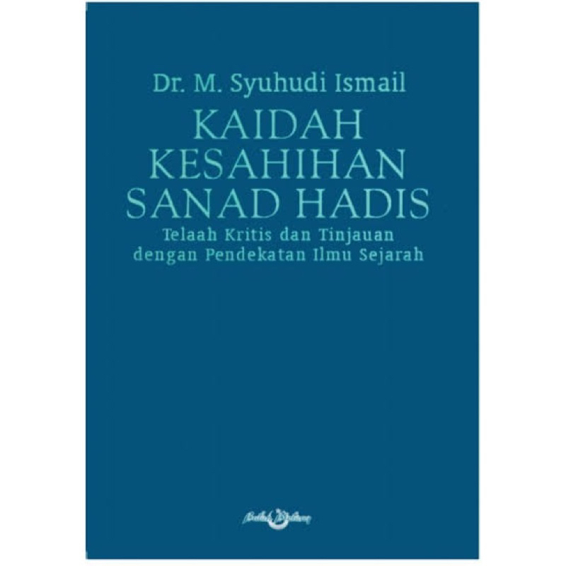 Jual Kaidah kesahihan sanad hadis - m.syuhudi ismail | Shopee Indonesia