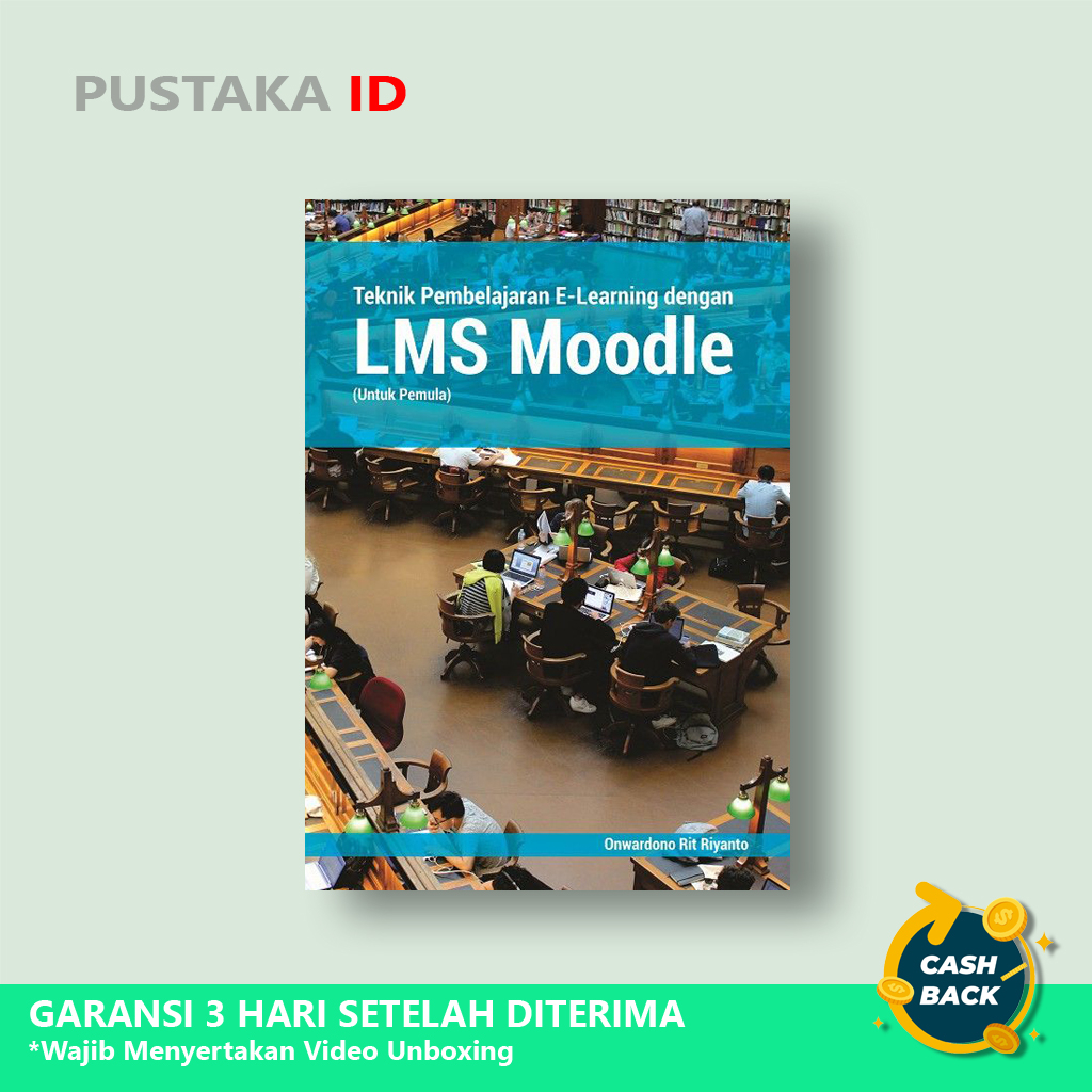 Jual Buku Teknik Pembelajaran E-Learning dengan LMS Moodle | Shopee Indonesia