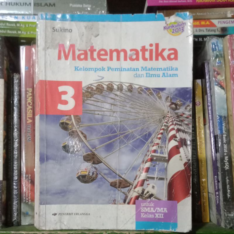 Jual Matematika 3 Kelompok Peminatan Untuk SMA MA Kelas XII 12 Kurikulum 2013 Sukino Erlangga ...