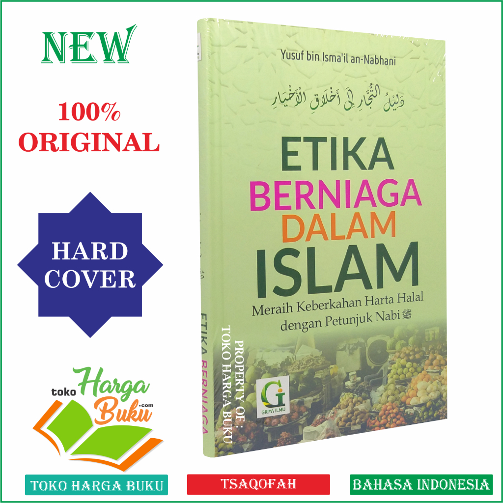 Jual Etika Berniaga Dalam Islam Meraih Keberkahan Harta Halal dengan ...