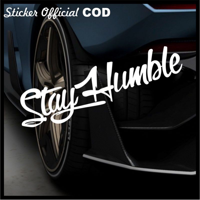 Jual Sticker Stay Humble, Sticker cutting timbul | Shopee Indonesia