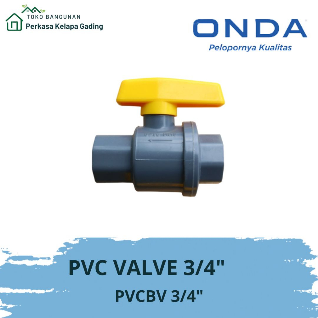 Jual ONDA Ball Valve PVC / Stop Kran PVCBV 3/4” | Shopee Indonesia