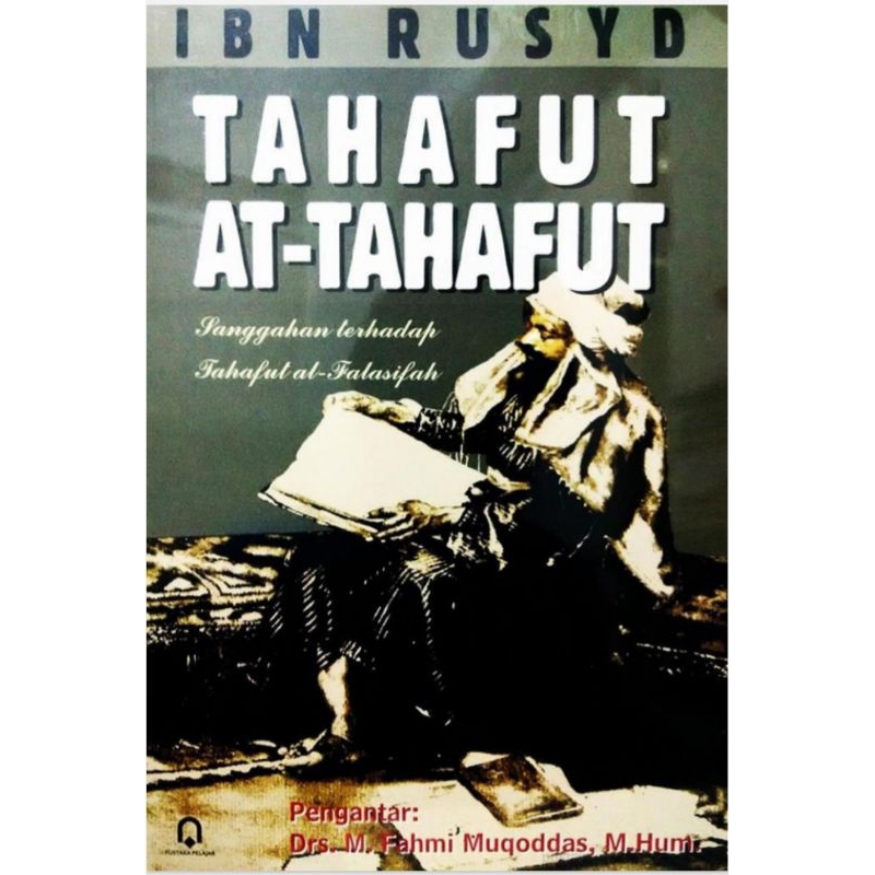 Jual Tahafut At-Tahafut • Ibnu Rusyd • Sanggahan Terhadap Tahafut Al ...