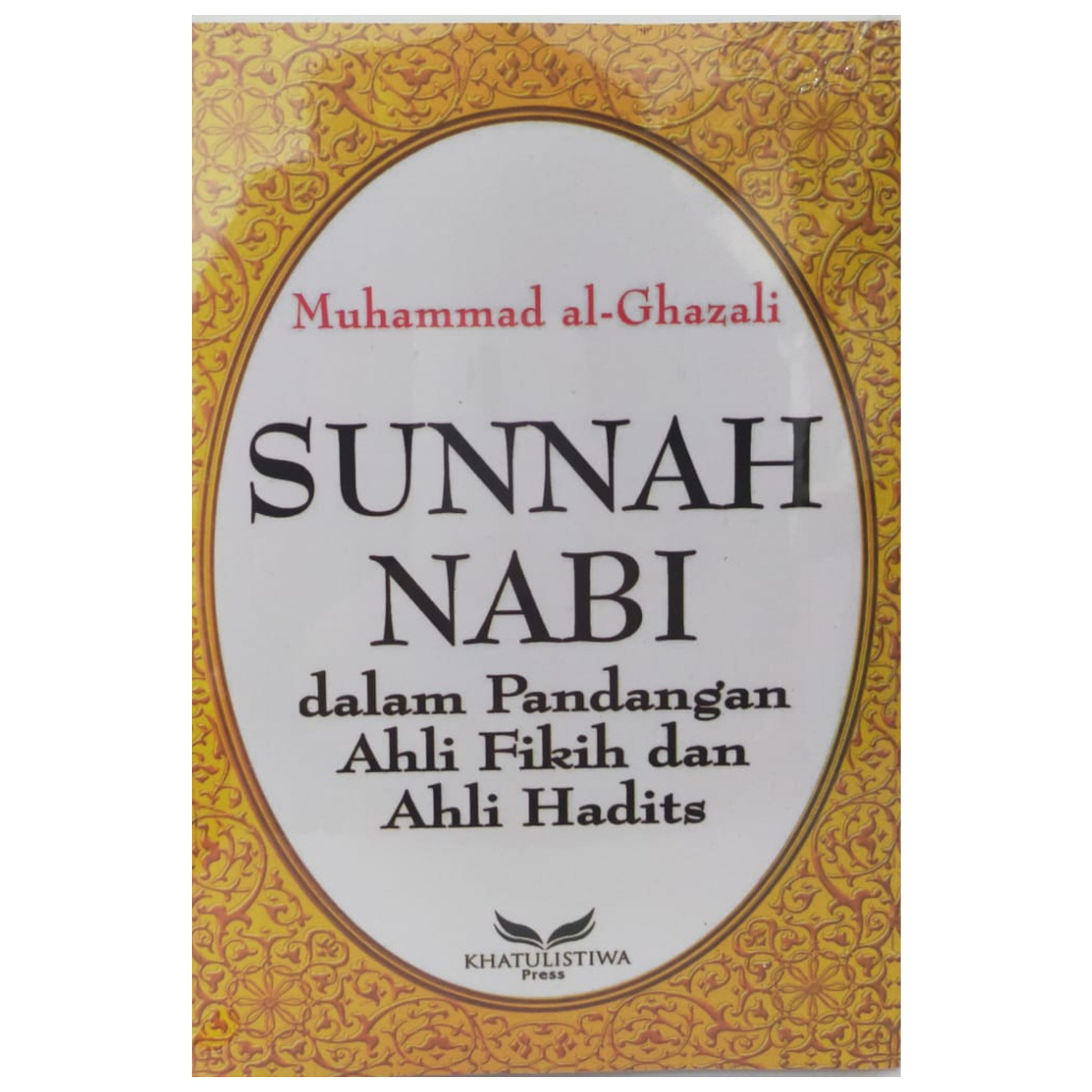 Jual Sunnah Nabi dalam Pandangan Ahli Fikih dan Ahli Hadits - Muhammad ...