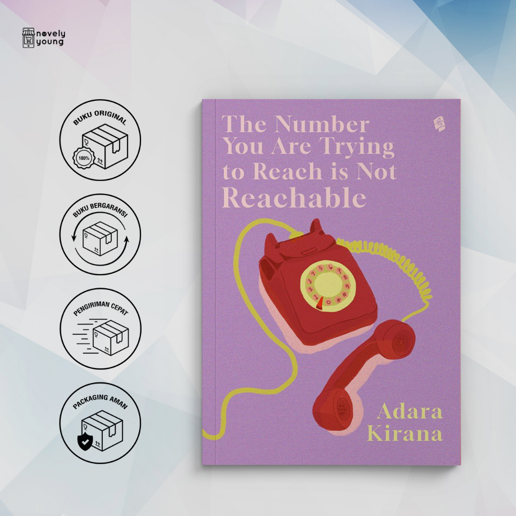 Jual Novel The Number You Are Trying To Reach Is Not Reachable - Adara ...