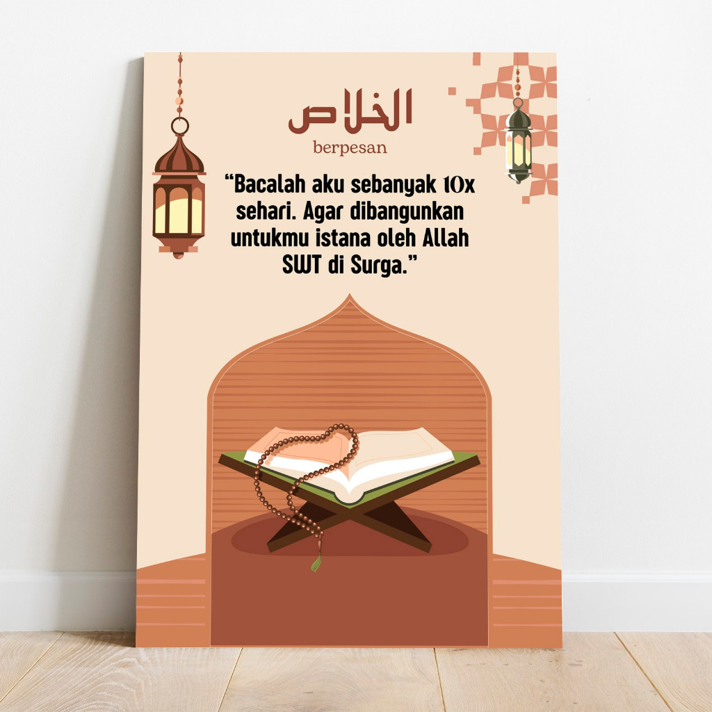 Jual Poster Surat Al-Ikhlas Bacalah Tiap Hari Istana Surga Allah ...