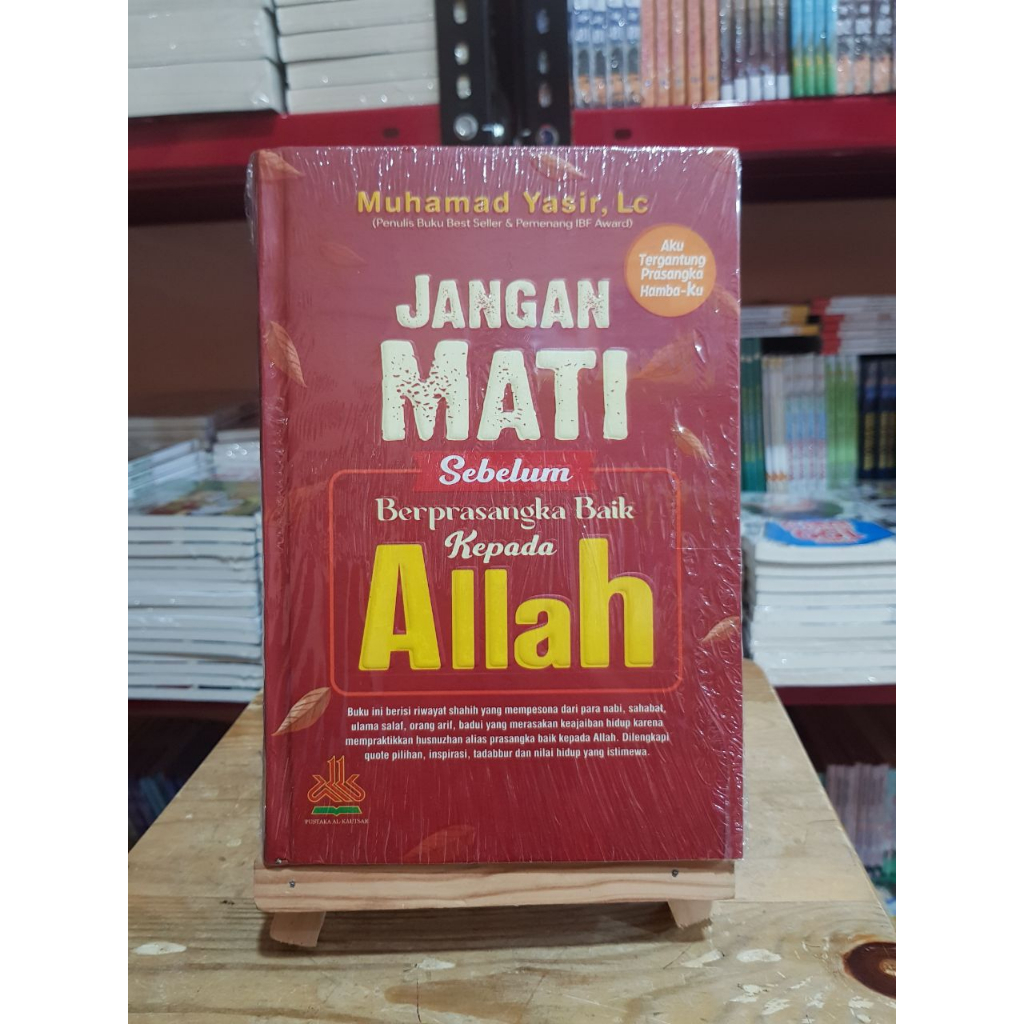 Jual Jangan Mati Sebelum Berprasangka Baik Kepada Allah | Buku Islami | Hard Cover | 100% Buku ...